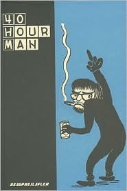 40 Hour Man by Stephen Beaupre | Goodreads