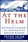 At the Helm: Business Lessons for Navigating Rough Waters by Peter ...