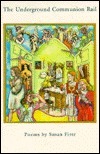 The Underground Communion Rail by Susan Firer | Goodreads