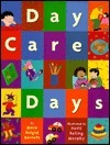 Day Care Days by Mary Brigid Barrett | Goodreads