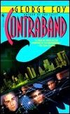 Contraband by George Foy | Goodreads