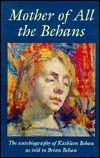 Mother of All the Behans: The Autobiography of Kathleen Behan As Told ...