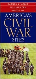Guide Book to America's Civil War Sites by Richard Berenson | Goodreads