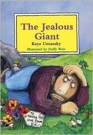 The Jealous Giant by Kaye Umansky | Goodreads