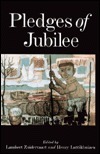 Pledges of Jubilee: Essays on the Arts and Culture, in Honor of Calvin ...