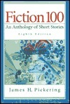 Fiction 100: An Anthology of Short Stories, Reader's Guide to the Short ...