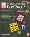 PC Magazine Programming Foxpro 2.5/Book and Disk by Miriam Liskin ...