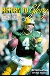 Return To Glory: The Inside Story Of The Green Bay Packers' Return To ...