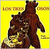 Los Tres Osos/the Three Bears (Spanish Edition) by Paul Galdone | Goodreads