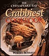 The Chesapeake Bay Crabbiest Cookbook by Whitey Schmidt | Goodreads