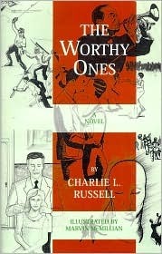 The Worthy Ones by Charlie L. Russell | Goodreads