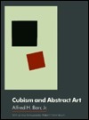 Cubism and Abstract Art by Alfred H. Barr Jr. | Goodreads