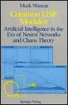 Common LISP Modules: Artificial Intelligence in the Era of Neural ...