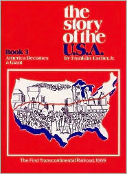 Story of the USA Book 3 Student Book: America Becomes a Giant by ...