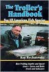 The Troller's Handbook by Ray Rychnovsky | Goodreads