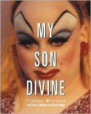 My Son Divine by Frances Milstead | Goodreads