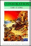 Consolation: Longman Caribbean Writers Series by Earl G. Long | Goodreads