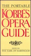 The Portable Kobbe's Opera Guide by Gustav Kobbé | Goodreads