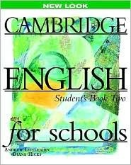 Cambridge English for Schools Student's Book Two by Andrew Littlejohn ...