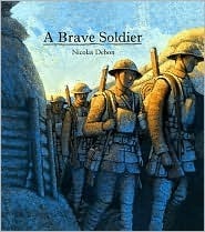 A Brave Soldier by Nicolas Debon | Goodreads