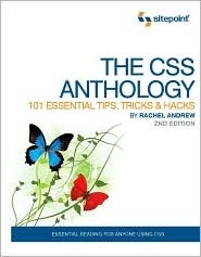 The CSS Anthology: 101 Essential Tips, Tricks & Hacks by Rachel Andrew | Goodreads