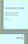 Kingdom Come. by Amlin Gray | Goodreads