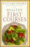 Healthy First Courses by Diane Rossen Worthington | Goodreads