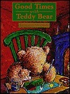 Good Times with Teddy Bear by Jacqueline McQuade | Goodreads