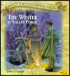The Winter At Valley Forge: Survival and Victory by James E. Knight ...