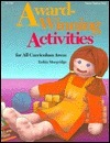 Award-Winning Activities for All Curriculum Areas by Tashia Morgridge ...