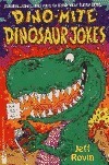 Dino-Mite Dinosaur Jokes by Jeff Rovin | Goodreads