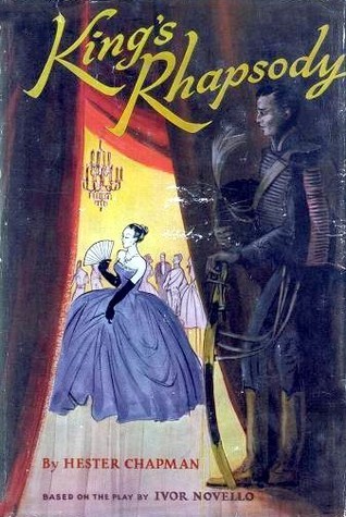 King's Rhapsody by Hester W. Chapman | Goodreads
