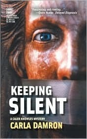 Keeping Silent by Carla Damron | Goodreads