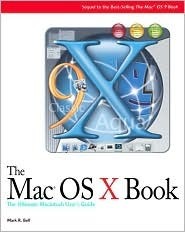 The Mac OS X Book: A Beginner's Guide to the Newest Mac OS by Mark Bell ...
