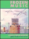 Frozen Music: A History of Portland Architecture by Gideon Bosker ...