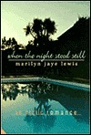 When the Night Stood Still: An Erotic Romance by marilyn-jaye-lewis | Goodreads