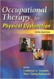Occupational Therapy for Physical Dysfunction by Catherine A. Trombly ...