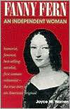 Fanny Fern: An Independent Woman by Joyce W. Warren | Goodreads