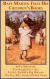 Rafe Martin Tells His Children's Stories by Rafe Martin | Goodreads