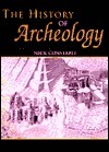The History of Archaeology by Nick Constable | Goodreads