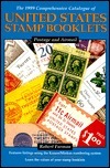 The 1999 Comprehensive Catalogue of United States Stamp Booklets ...