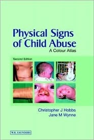 Physical Signs of Child Abuse, 2nd Edition by Christopher J. Hobbs ...