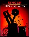 101 Sewing Secrets (Singer Sewing Reference Library) by ;Zoe Graul ...