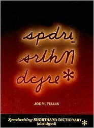 Speedwriting Shorthand Dictionary by Joe M. Pullis | Goodreads