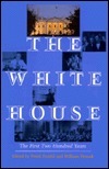 The White House: The First Two Hundred Years by Frank Freidel | Goodreads