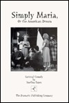 Simply Maria, or, The American dream: A one-act play by Josefina López ...