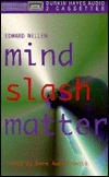 Mind Slash Matter by Edward Wellen | Goodreads