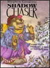 Shadow Chaser: Coping with Fears by Stephen Cosgrove | Goodreads