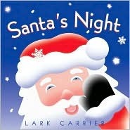 Santa's Night by Lark Carrier | Goodreads