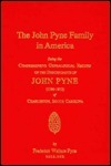 The John Pyne Family in America: Decendants of John Pyne (1766-1813) of ...